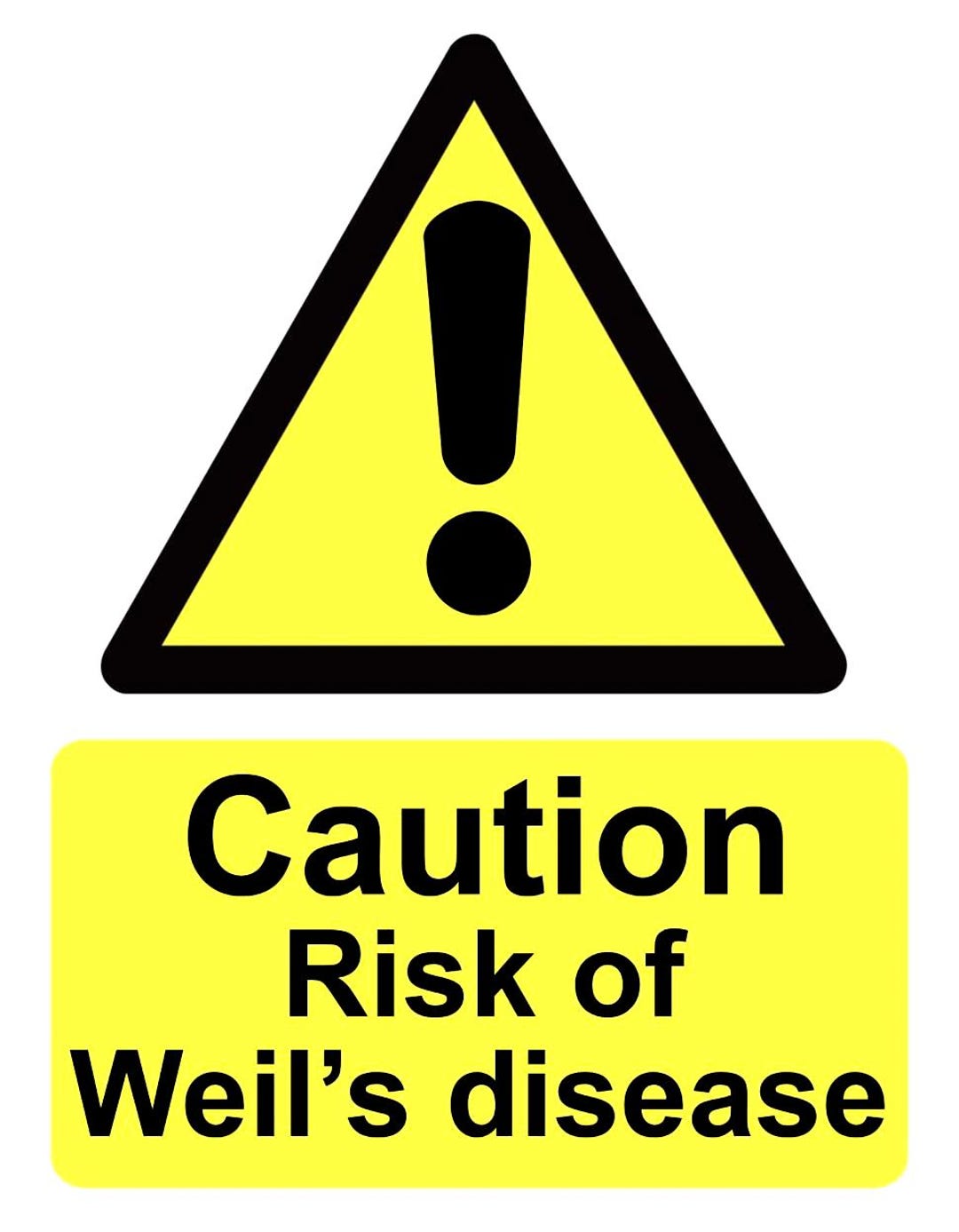 Caution Risk of Weil's Disease Weils Yellow Warning Hazard Health ...