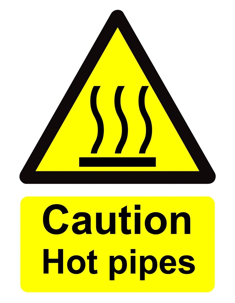 Danger Caution Hot Pipes Warning Yellow Notice Sign Self Adhesive Gloss ...