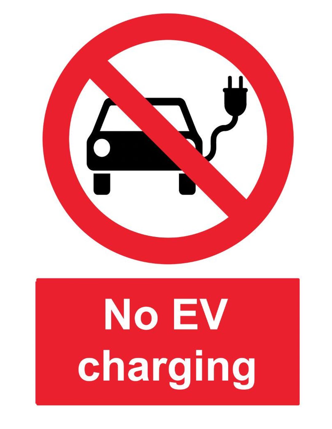 Warning No EV Electric Car Charging Not Permitted Warning Red Notice ...