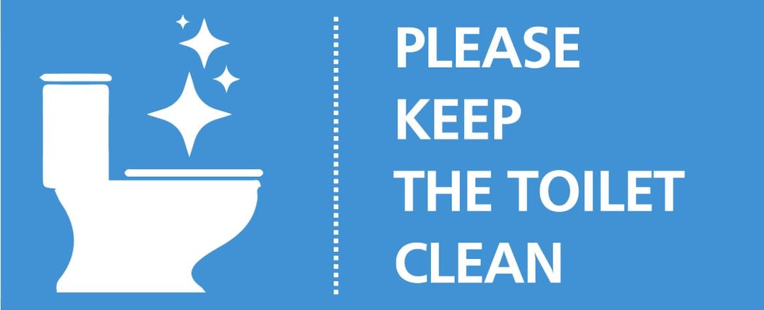 Polite Notice Sign Please Keep the Toilet Clean and Tidy WC Rest Room ...