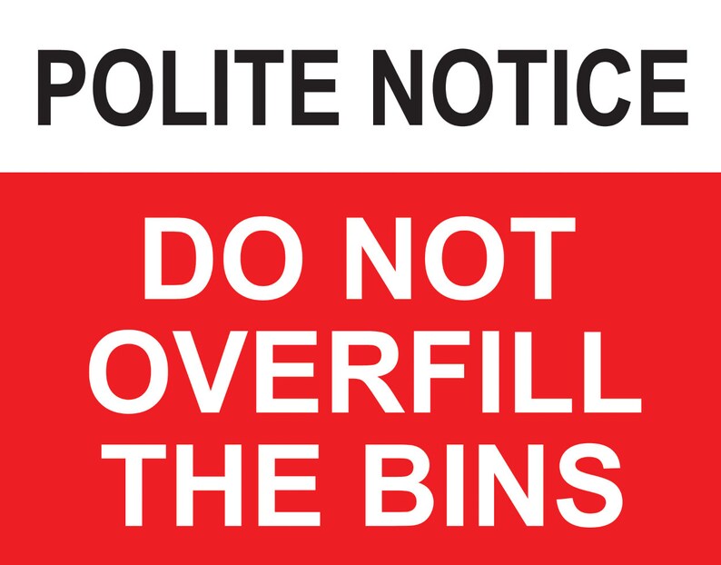 Do Not Overfill the Bins Health Safety Business Retail Home Air B&B ...