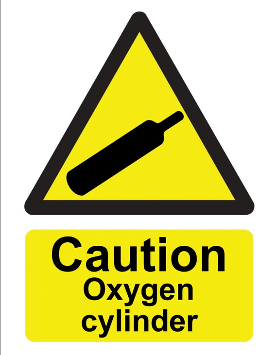 Danger Caution Oxygen Cylinder Yellow Notice Sign Self | Etsy