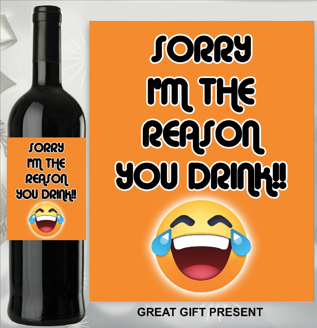 Digital Download File Sorry I'm the Reason You Drink Funny Joke Teacher ...