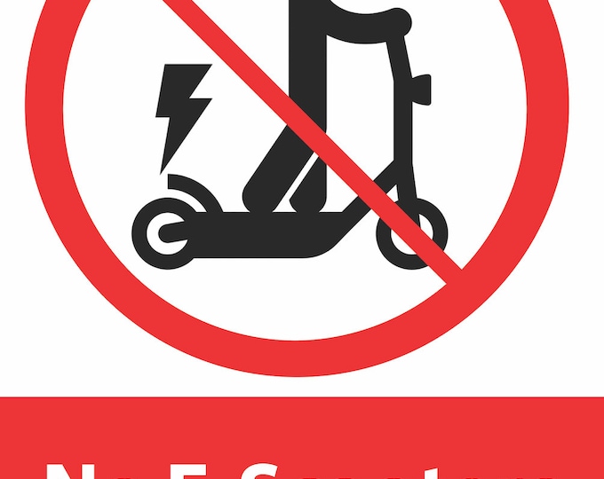 No E-scooters E Scooters Allowed Prohibited Not Allowed Notice Sign ...