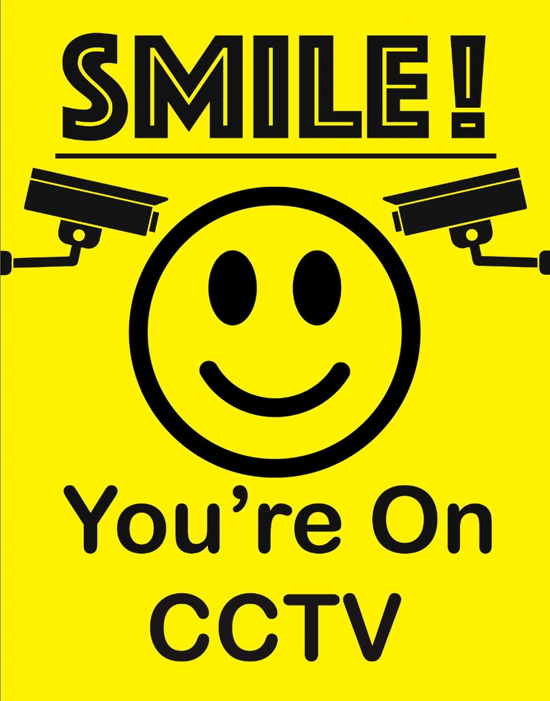 Smile Smiley Face You're on CCTV Warning Yellow Notice Sign Self ...