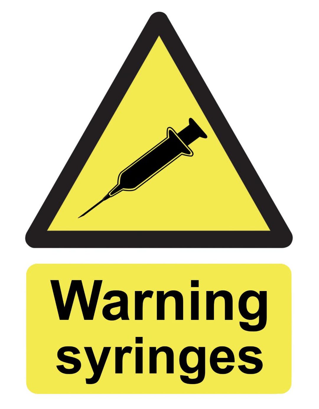 Warning Syringes Medical Hospital Clinic Doctors Safety Sign Business ...
