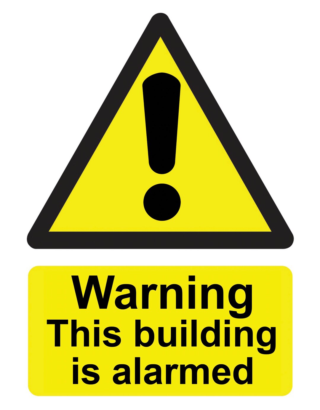Warning This Building is Alarmed Yellow Warning Notice Sign Self ...
