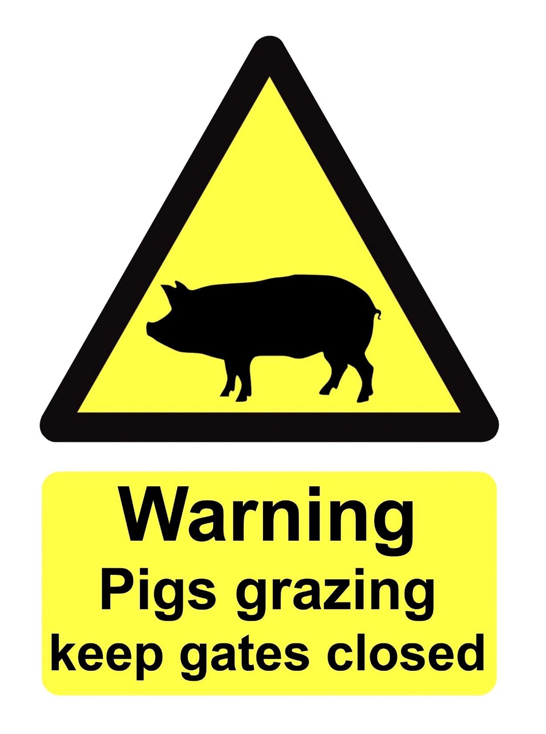 Warning Pigs Grazing Keep Gates Closed Farmer Land Owner Warning Notice ...