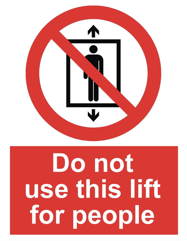 Do Not Use This Lift for People Health Safety Warning Notice Sign ...