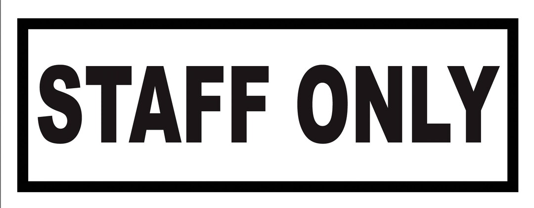 Staff Only Retail Salon Shop Business Notice Sign Door Window Glass ...