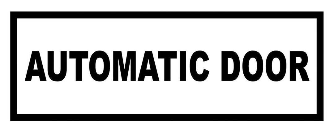 Warning Automatic Door Retail Shop Business Window Notice Sign Door ...