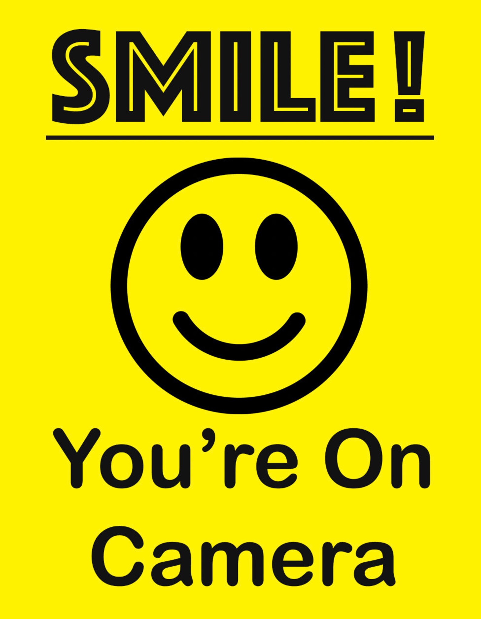 Smile Smiley Face You're on Camera CCTV Warning Yellow Notice Sign Self ...