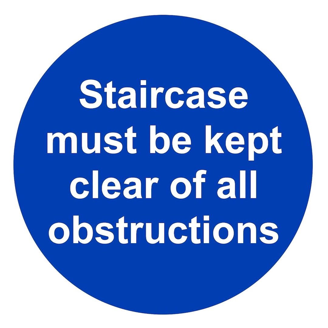 Staircase Must Be Kept Clear of All Instructions Health Safety Warning ...