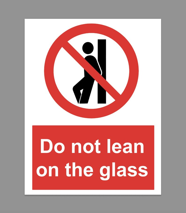 Do Not Lean on the Glass Health Safety Business External Sign Window ...