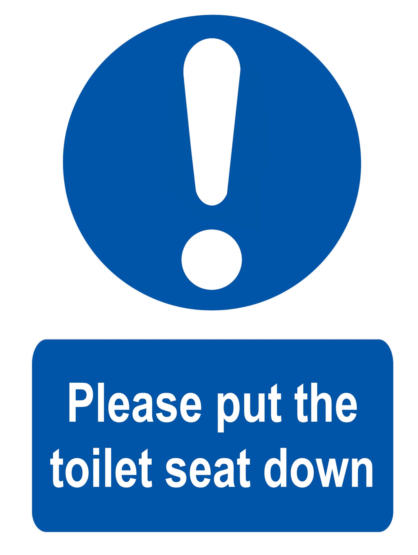 Please Put the Toilet Seat Down Advisory Blue Business Notice Sign Self ...