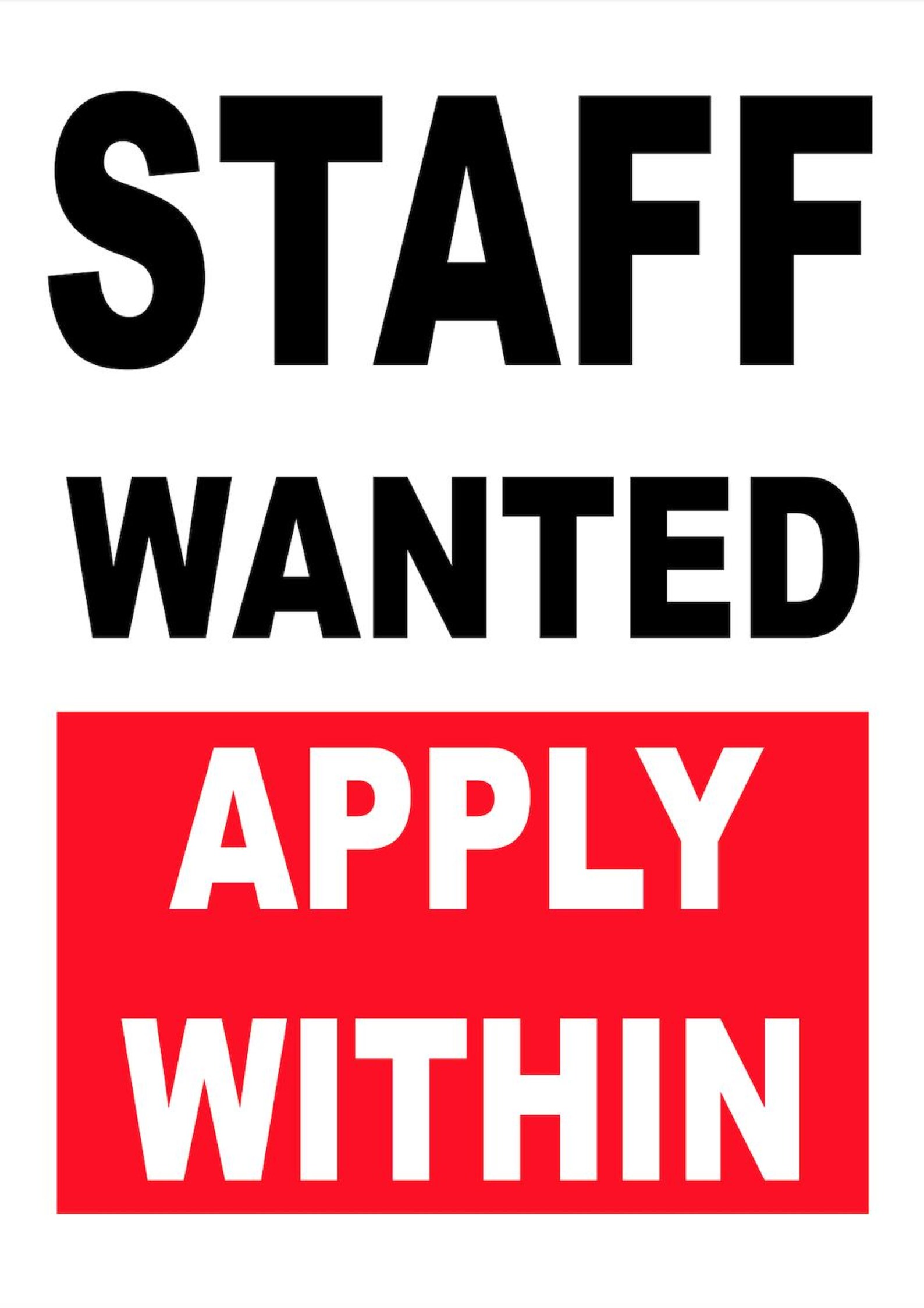 Poster Various A Sizes Large & Small Staff Wanted Apply Within Notice ...