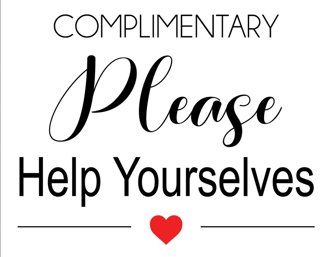 Complimentary Sign Please Help Yourselves Wedding Business Guest Event ...