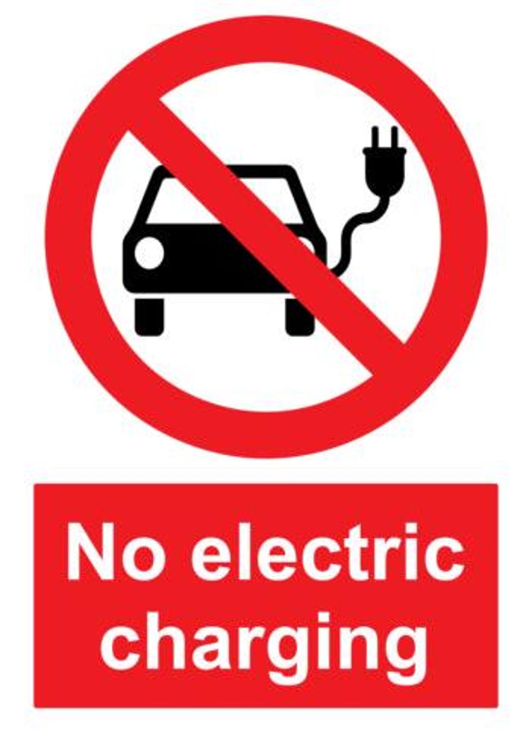 Warning No Electric Vehicle Car Charging Not Permitted Warning Red ...