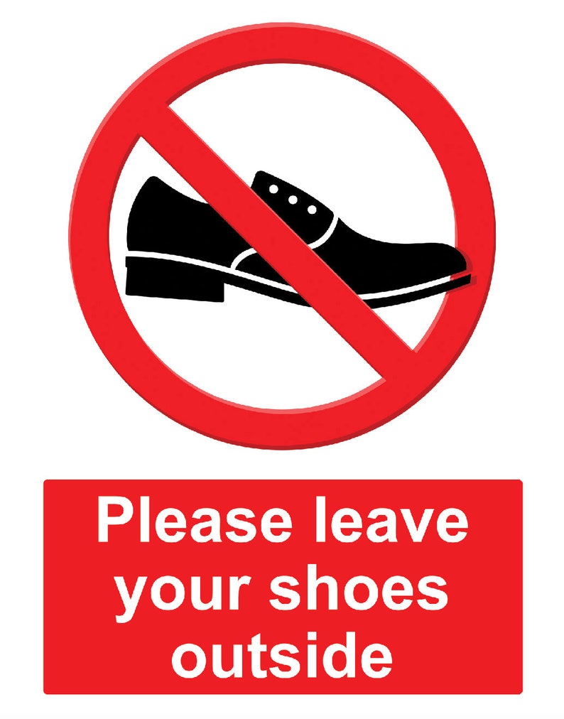 Polite Notice Shop Business Retail Home Workers Please Leave Your Shoes ...
