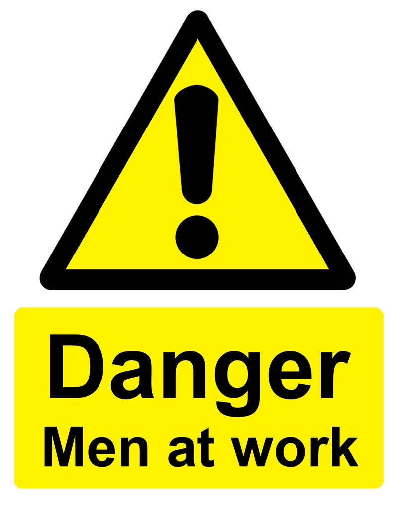 Danger Men at Work Yellow Health Safety Warning Notice Sign Self ...