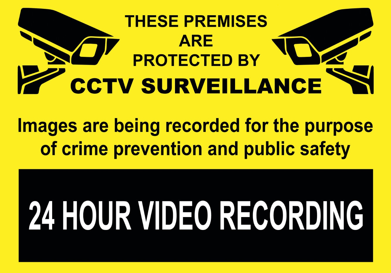 CCTV in Operation 24 Hour Recording Warning Yellow Notice Sign Self ...