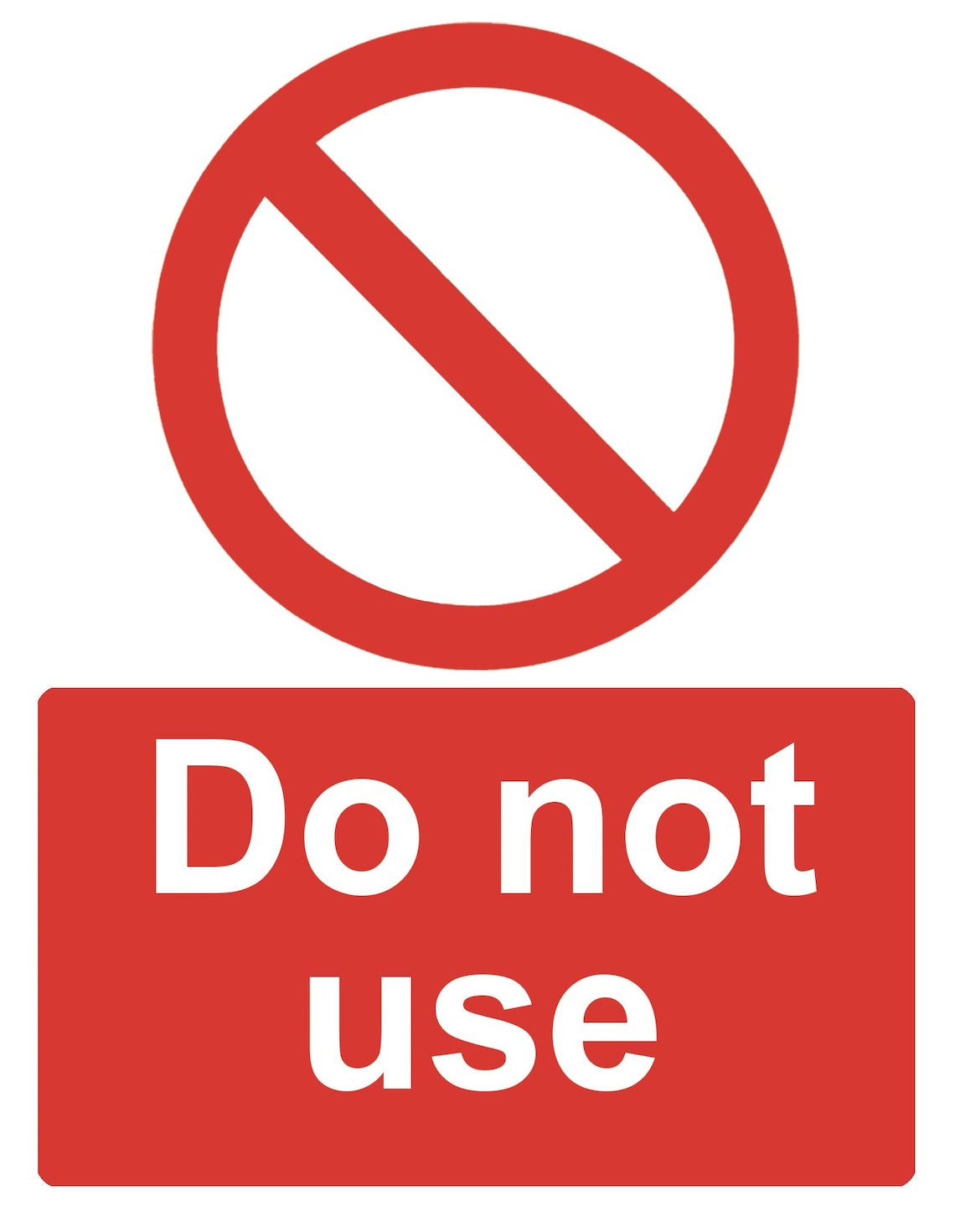 Do Not Use Red Business Health & Safety Warning Notice External Grade ...