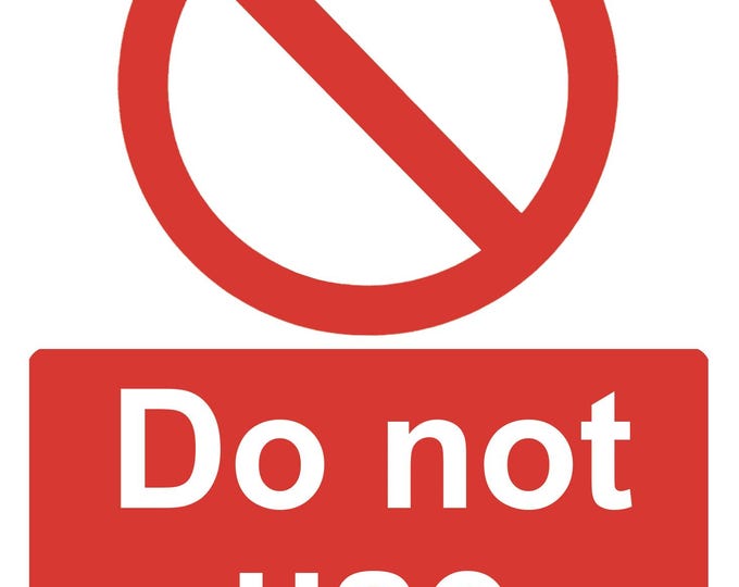 Do Not Use Red Business Health & Safety Warning Notice External Grade ...