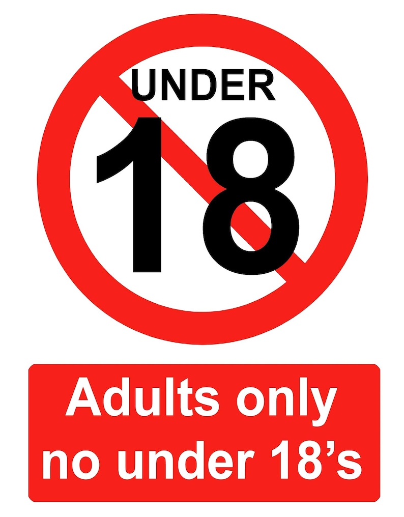Adults Only No Under 18's Under 18 18+ Only Notice Sign Signage Safety ...