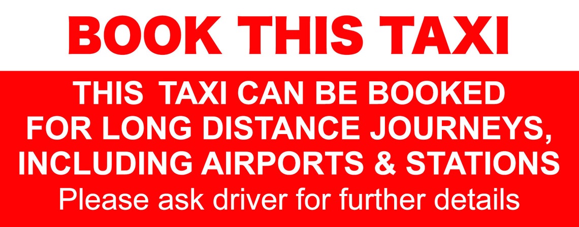 Taxi Sign Notice Preferred Can Be Booked for Long Journeys Airport ...