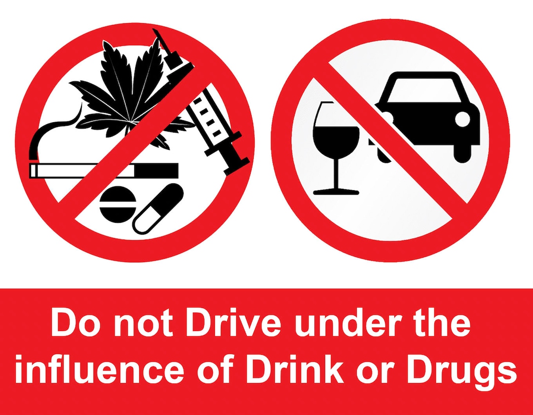 Do Not Drive Under Influence of Drugs or Alcohol Notice Sign Decal ...