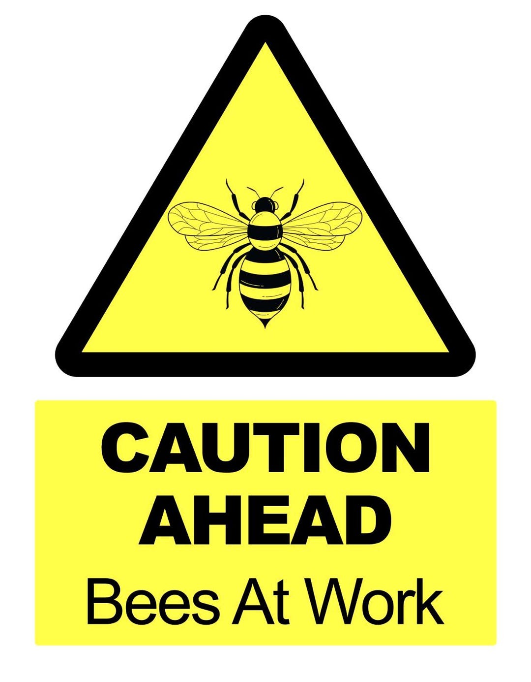 Warning Caution Ahead Bees at Work Bee Notice Sign Self Adhesive ...