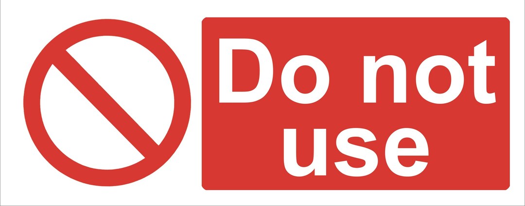 Red Do Not Use Warning Notice Sign Door Window Wall Self Adhesive Gloss ...