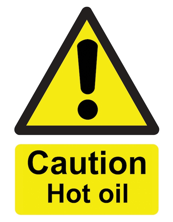 Danger Caution Hot Oil Warning Notice Sign Self Adhesive Gloss | Etsy
