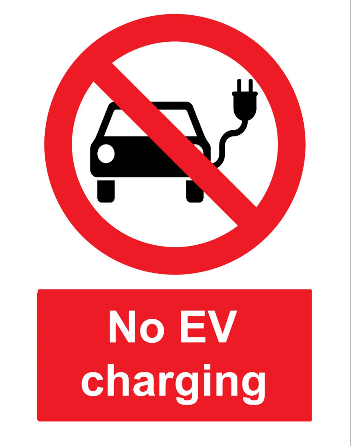 Warning No EV Electric Car Charging Not Permitted Warning Red Notice ...