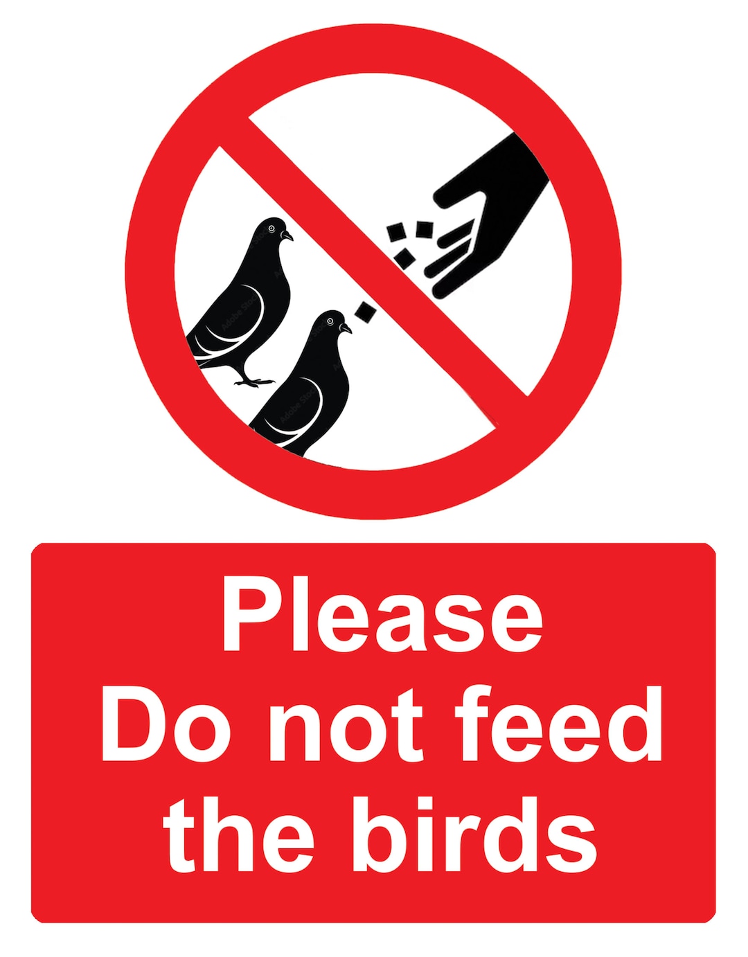 Red Sign Please Do Not Feed the Birds Prohibited Feeding Birds Notice ...