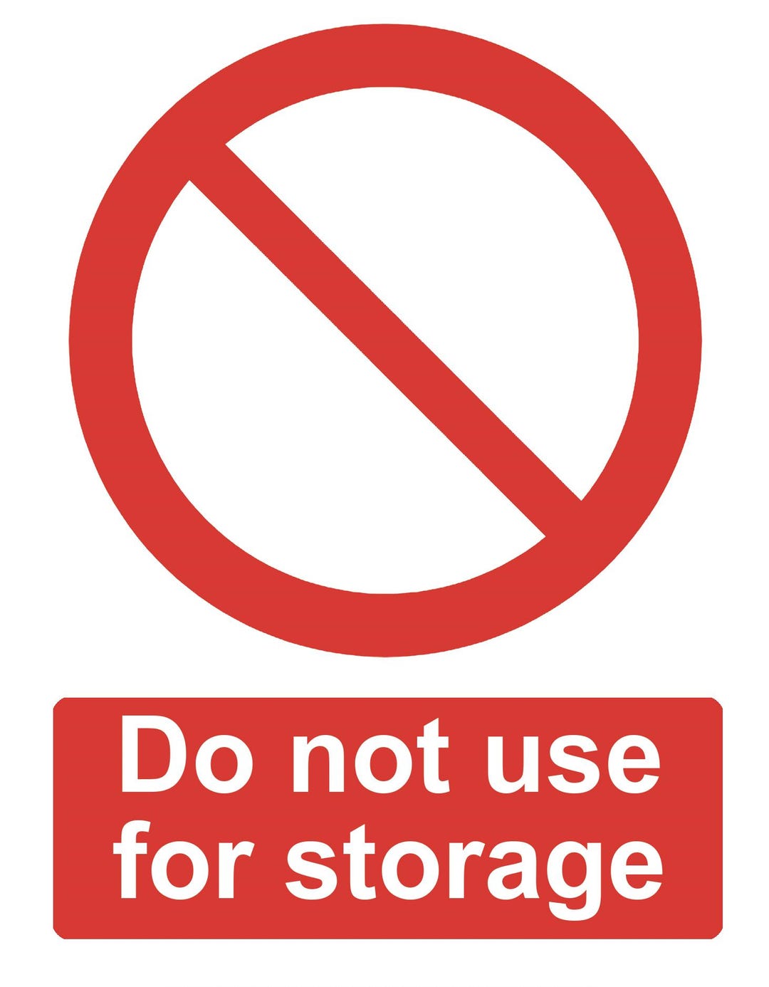 Do Not Use for Storage Health & Safety Sign Notice Business Office ...