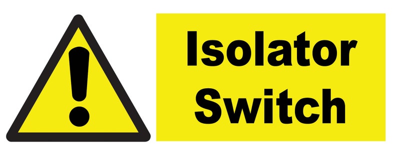 Mains Isolator Switch Caution Warning Notice Sign Danger Electric ...