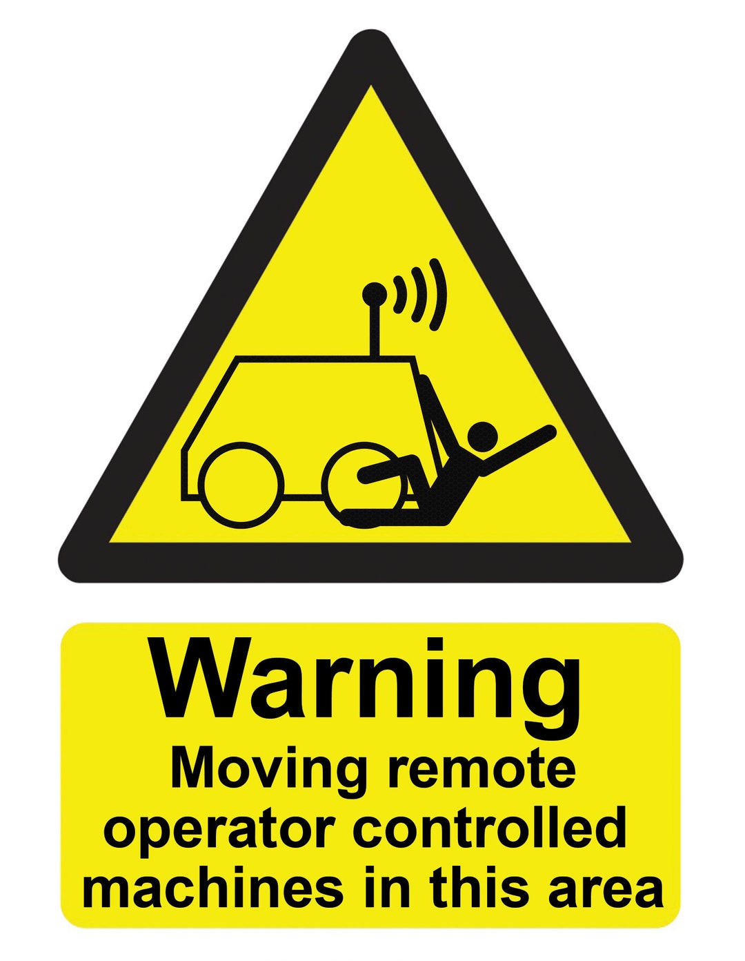 Yellow Warning Caution Moving Remote Operator Controlled Machines in ...