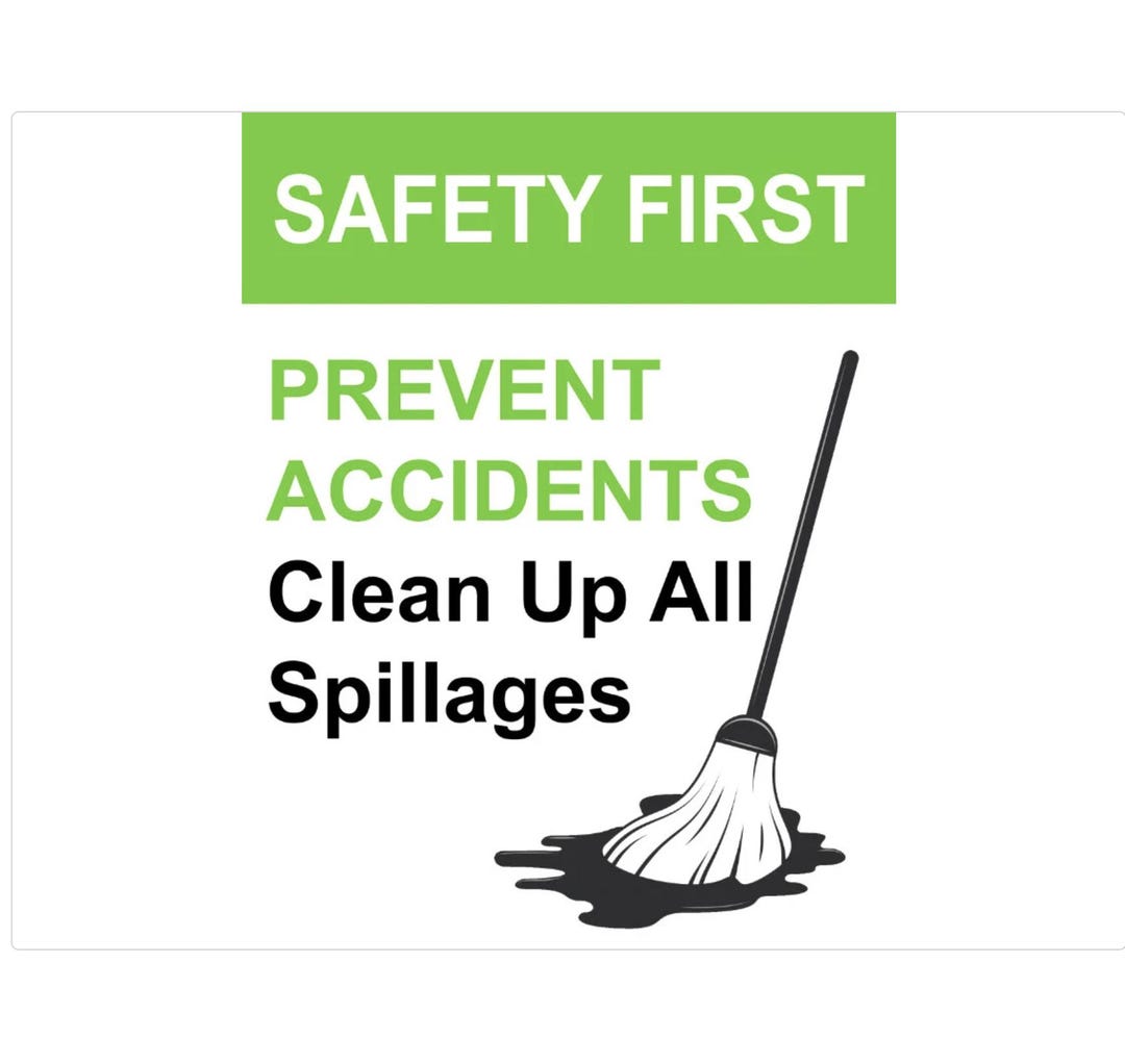 Safety First Prevent Accidents Clean up All Spillages Health and Safety ...