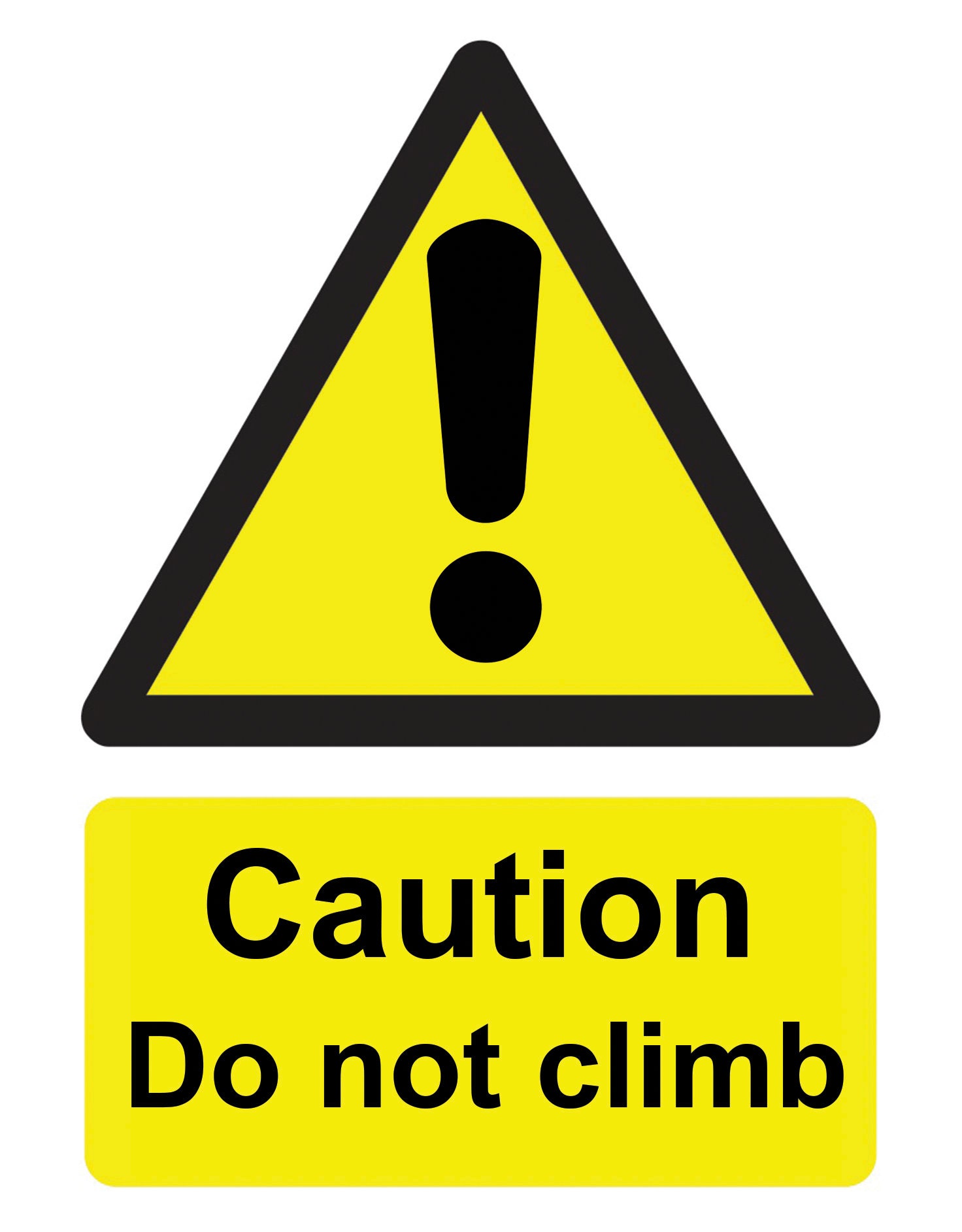 Caution Do Not Climb No Climbing Yellow Health & Safety Business Retail ...