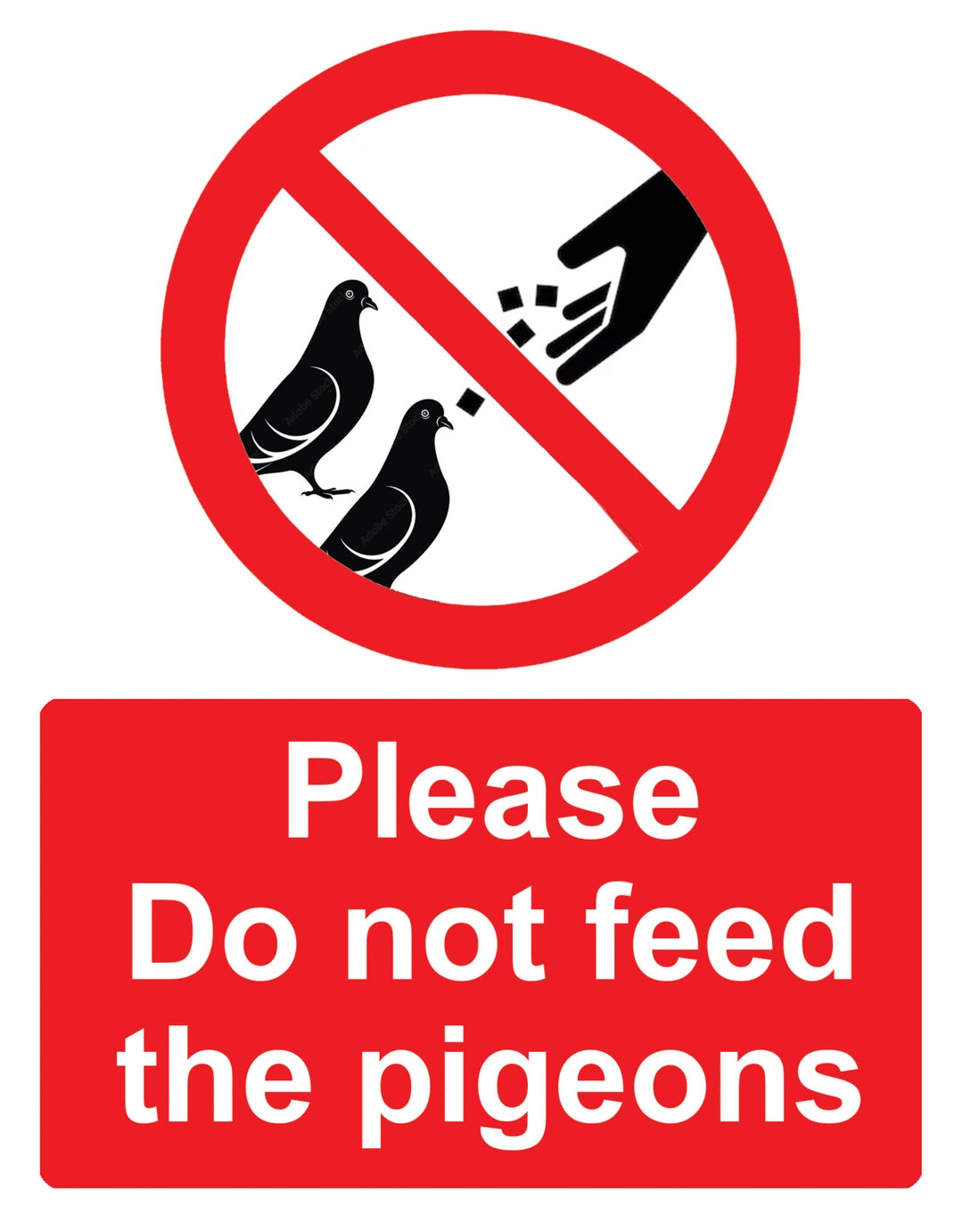 Red Sign Please Do Not Feed the Pigeons Prohibited Feeding Pigeons ...
