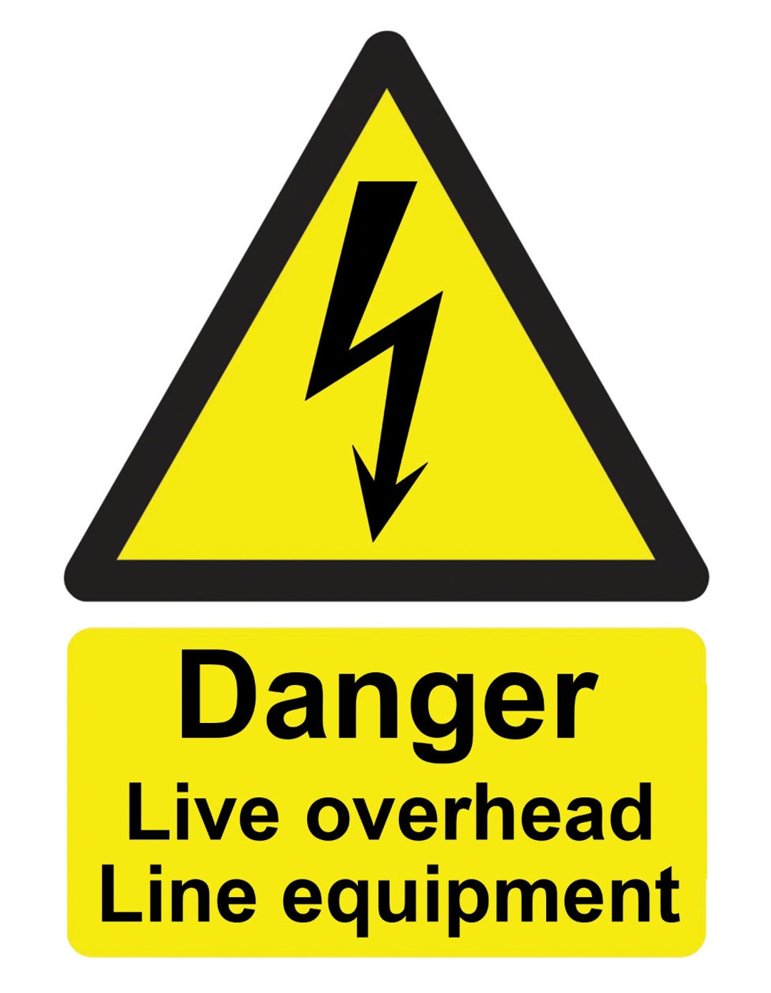 Danger Live Overhead Line Equipment Yellow Advisory External Safety ...