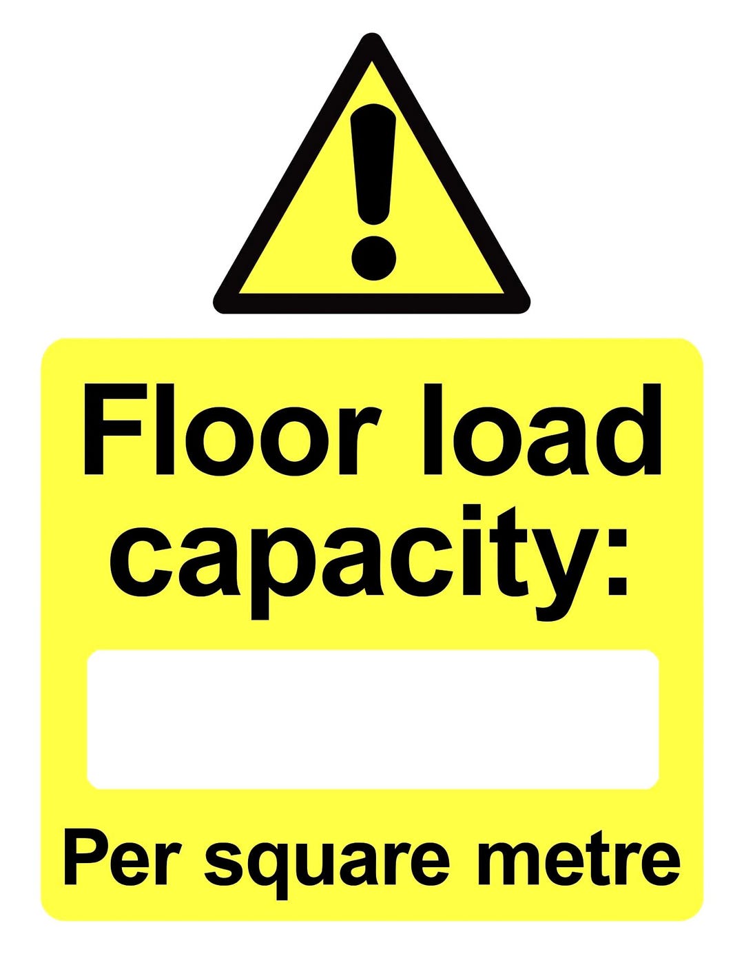 Floor Load Capacity per Square Metre Warning Caution Hazard Safety ...