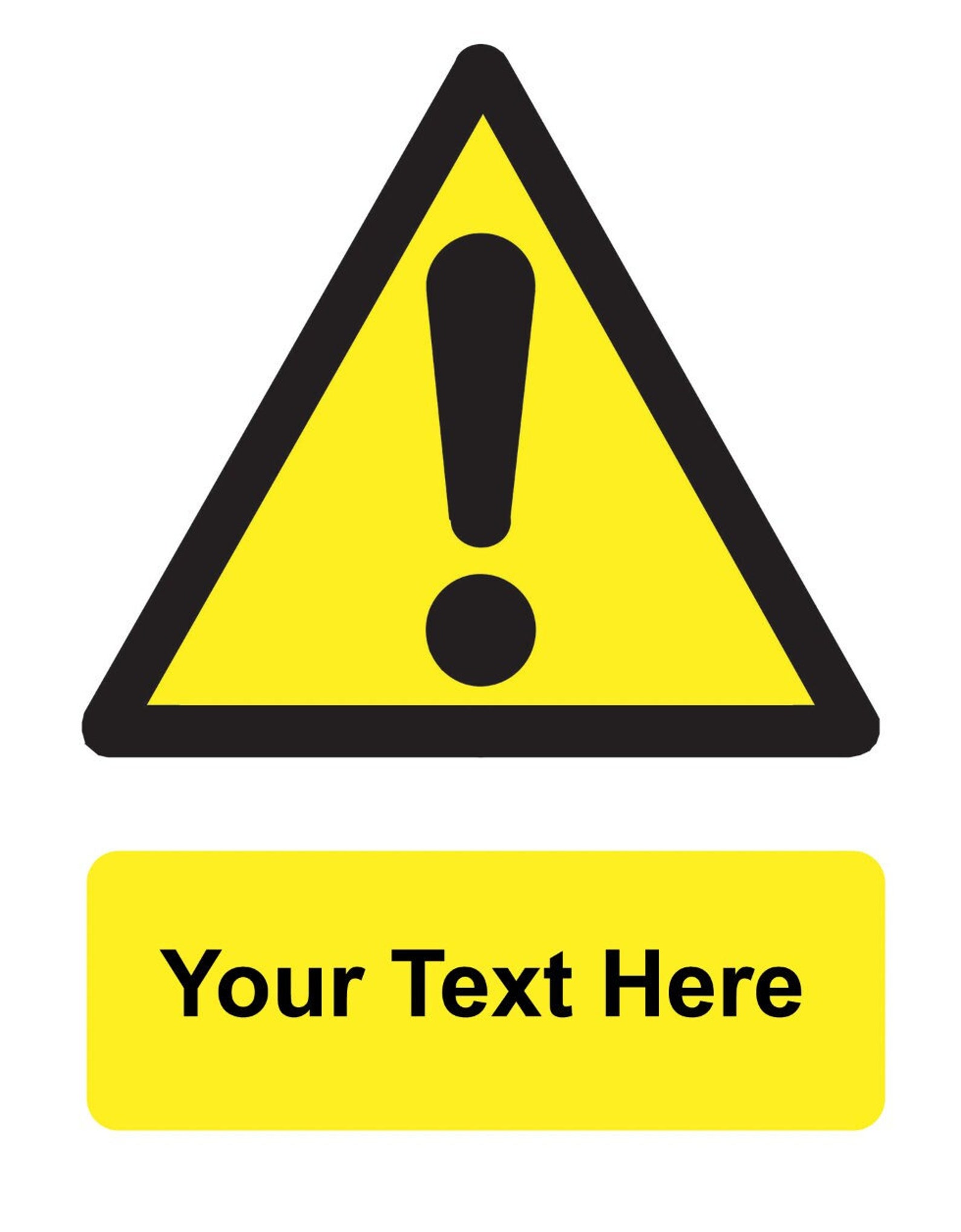 Personalised Bespoke Any Text Warning Hazard Danger Sign Yellow ...