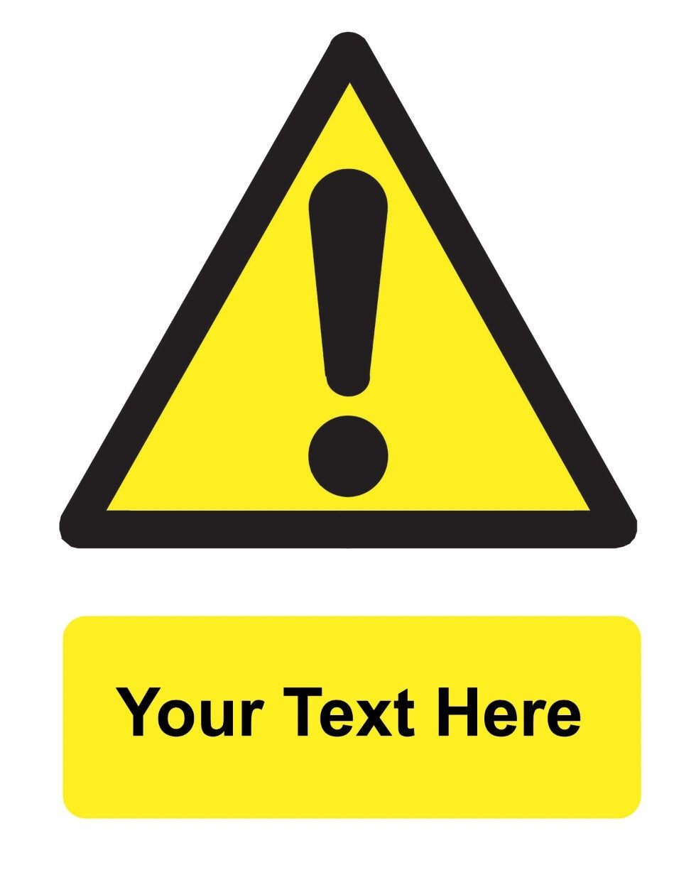 Personalised Bespoke Any Text Warning Hazard Danger Sign Yellow ...