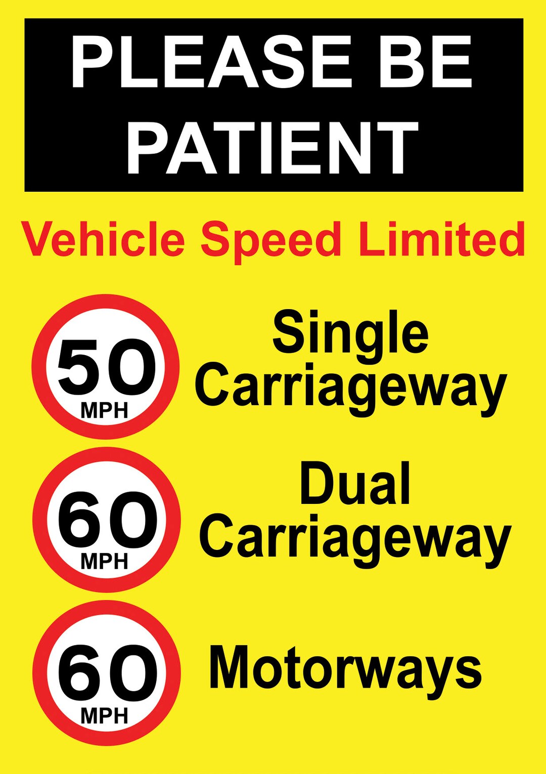 Please Be Patient Vehicle Speed Limit 50 60 Van Lorry Caravan Dual ...