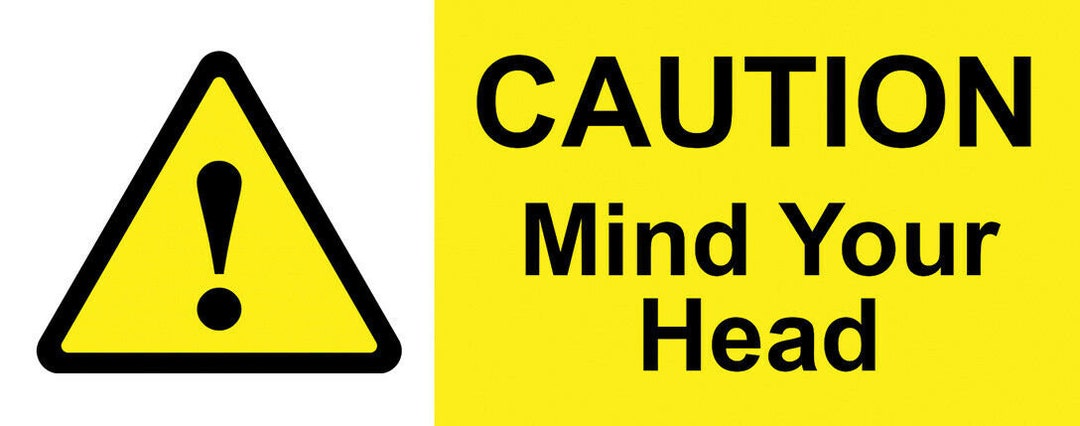 Buy Caution Warning Mind Your Head Retail Shop Business Notice Sign ...