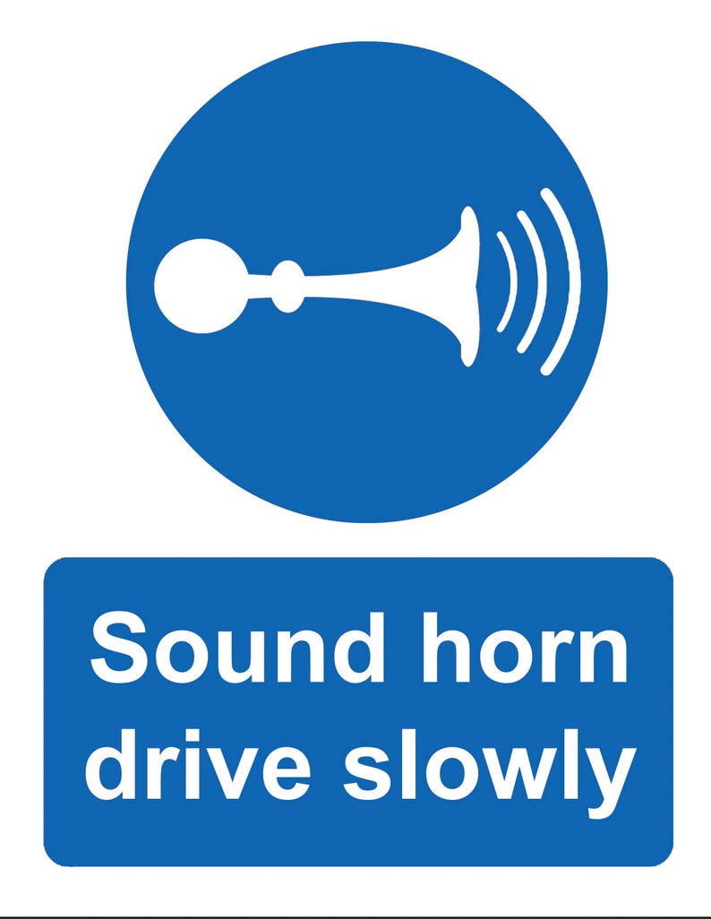 Sound Horn Drive Slowly Mandatory Notice Blue Industrial Business ...