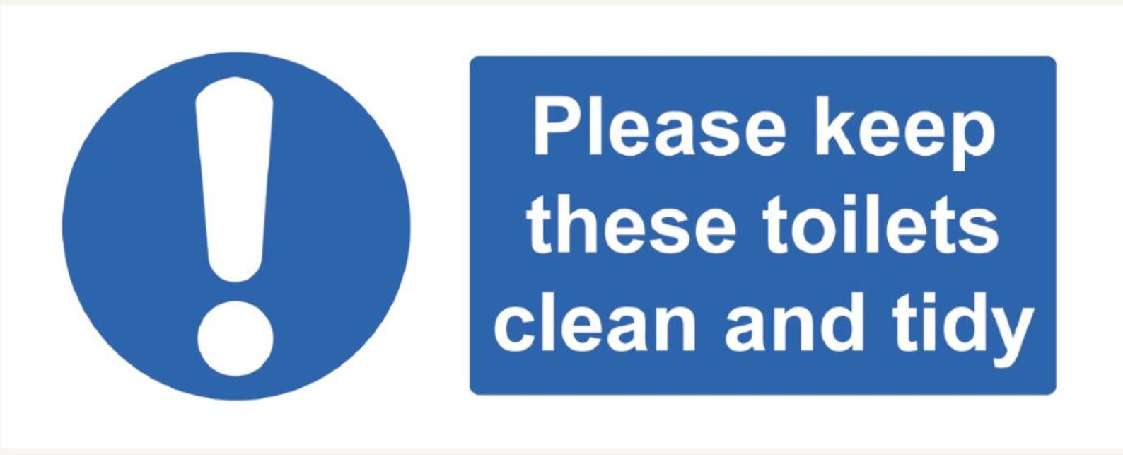 Polite Notice Sign Please Keep These Toilets Clean and Tidy WC Rest ...