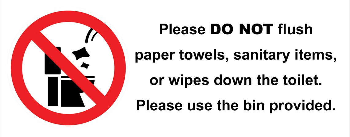 Polite Notice Do Not Flush Sanitary Products Down the Toilet WC ...